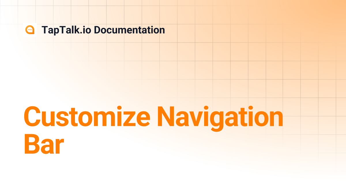 Customize Navigation Bar | TapTalk.io Documentation