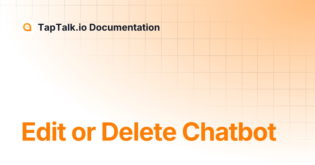 Edit or Delete Chatbot | TapTalk.io Documentation