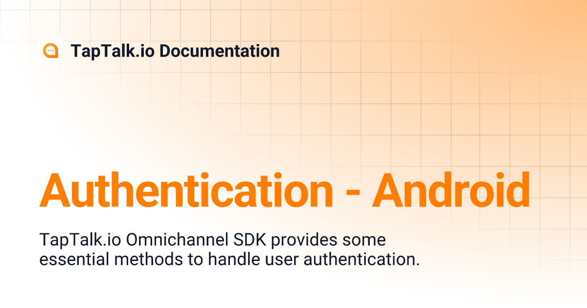 Authentication - Android | TapTalk.io Documentation